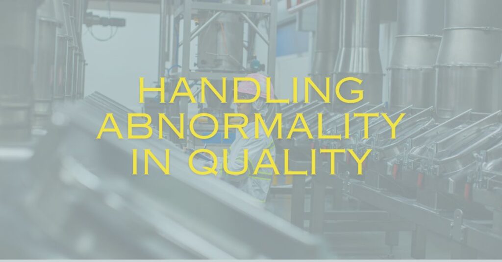 Procedure for handling abnormality in Quality