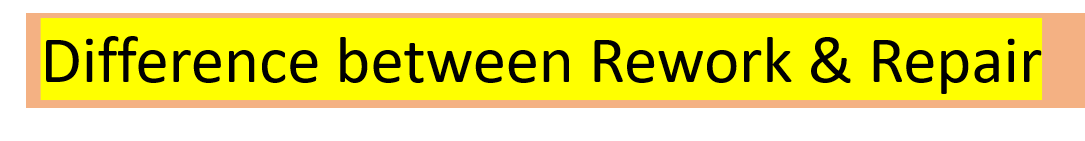 Procedure for Rework & Repair in the manufacturing industry