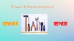 Procedure for Rework & Repair in the manufacturing industry