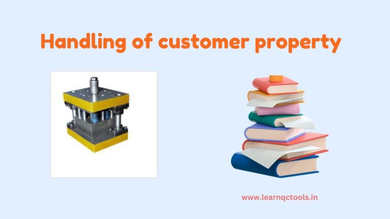 Procedure for handling customer property in the manufacturing industry